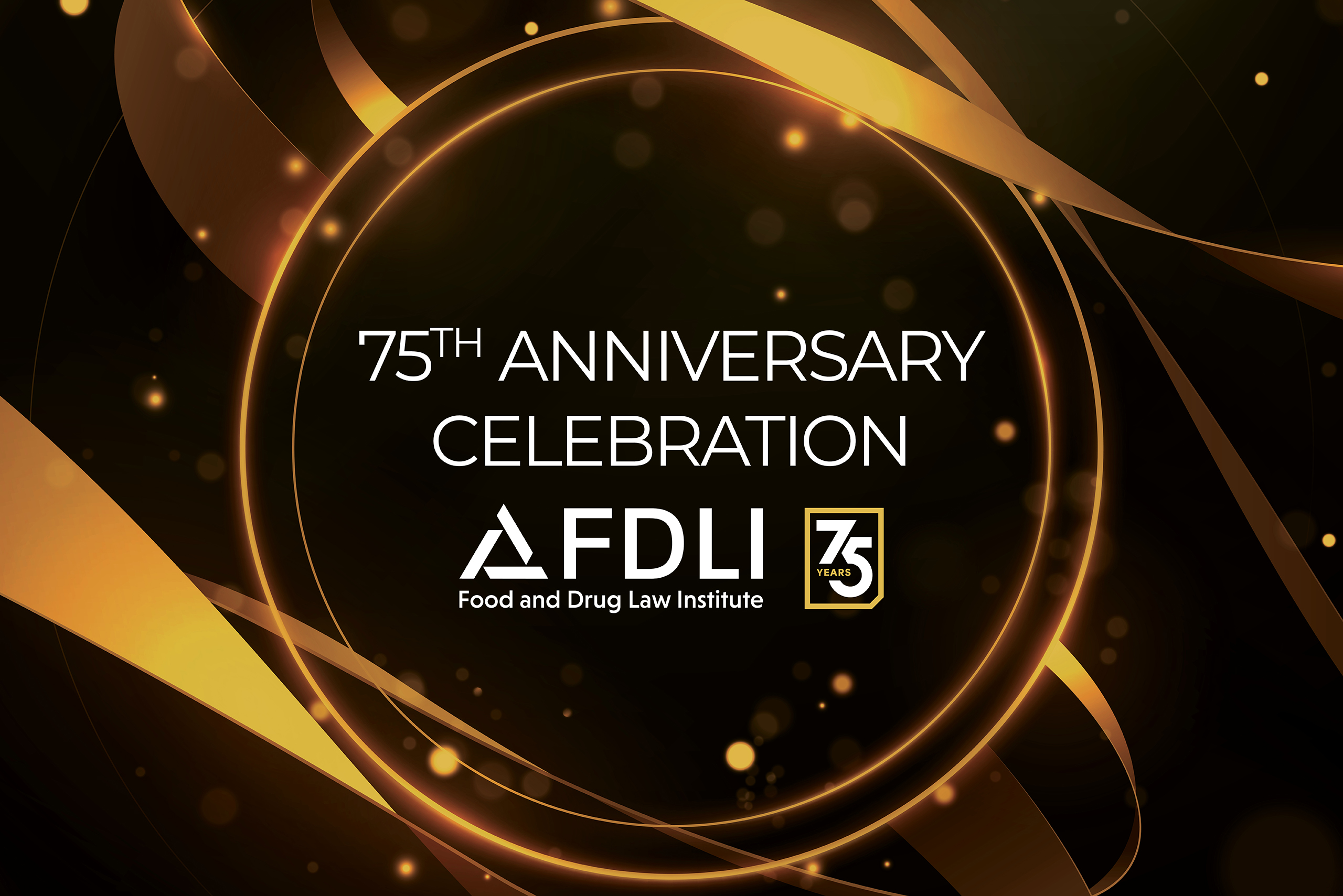 75th Anniversary Celebration Sponsorship Packages - Food and Drug Law ...