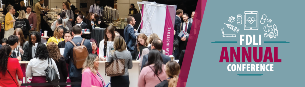 2024 FDLI Annual Conference - Food and Drug Law Institute (FDLI)